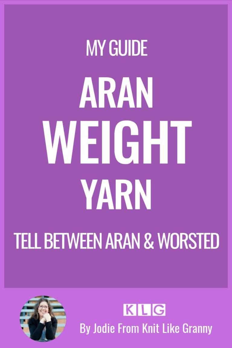 What Is Aran Weight Yarn? - All Your Questions Answered