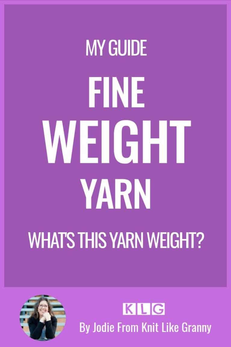 What Is Fine Weight Yarn - Yarn Number 2 - An Easy Guide