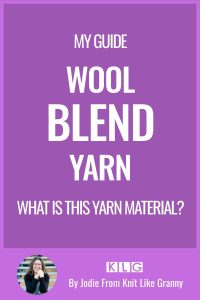 Wool Blend Yarn - Guide To This Yarn Material & Best Uses