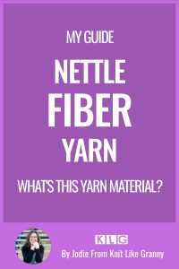 Nettle Yarn - Guide To This Yarn Material & Best Uses