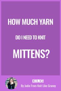 How Much Yarn For Mittens?