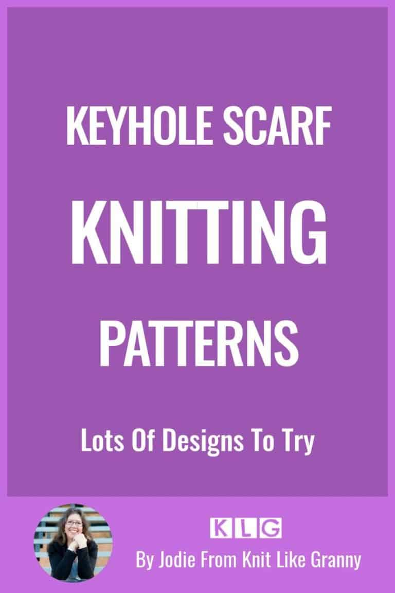 Keyhole Scarf Knitting Patterns: Knit A Cute Keyhole Scarf Pattern!