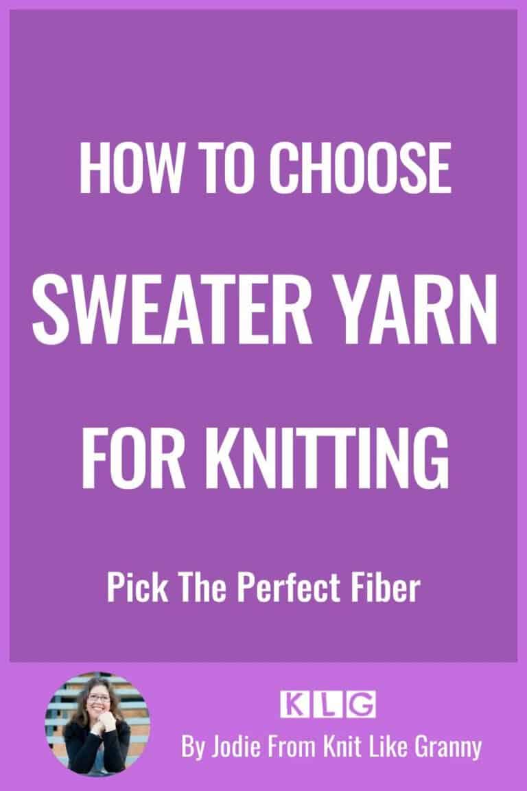 Sweater Wool: How To Choose The Best Sweater Yarn For Sweaters